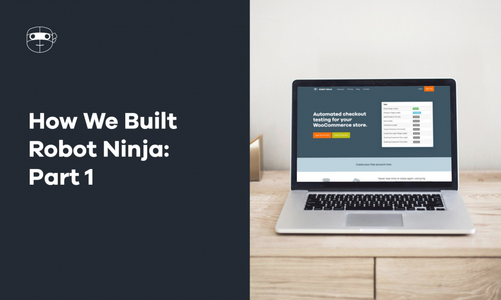 How We Built Robot Ninja: Part 1 - Robot Ninja